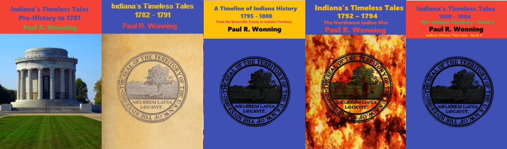 Indiana History Time Line – Mossy Feet Books – Author Paul R. Wonning