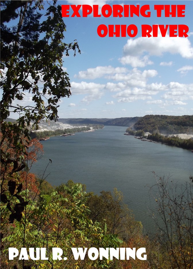 Exploring the Ohio River – Mossy Feet Books – Author Paul R. Wonning