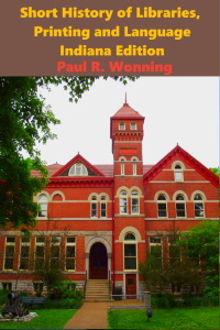 Indiana History Series – Mossy Feet Books – Author Paul R. Wonning