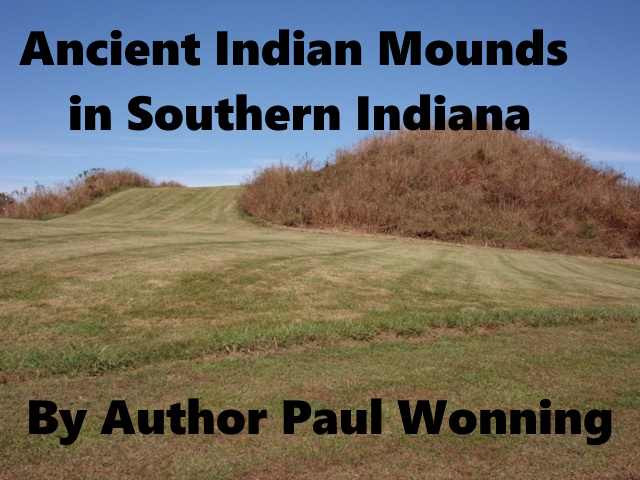 Ancient Indian Mounds in Southern Indiana – Mossy Feet Books – Author ...